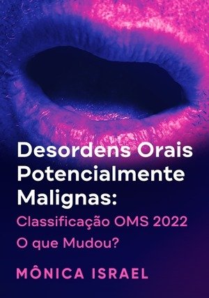 Assista online: Desordens Orais Potencialmente Malignas: Classificação ...